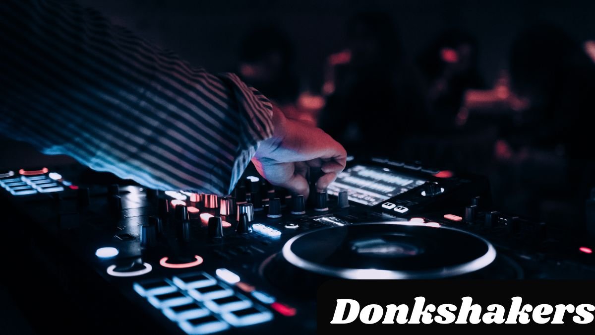 DonkShakers: Revolutionizing the Way You Experience Music